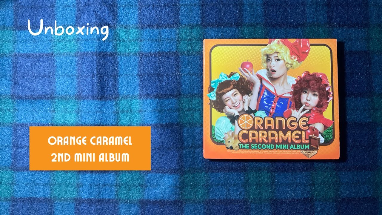 [UNBOXING] Orange Caramel Second Mini Album - YouTube
