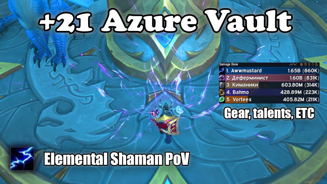 WoW | +21 Azure Vault | Elemental Shaman PoV - YouTube