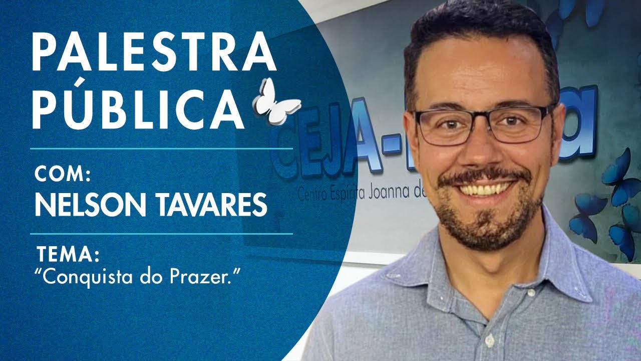 24 de agosto de 2022 - Nelson Tavares - Conquista do prazer - YouTube
