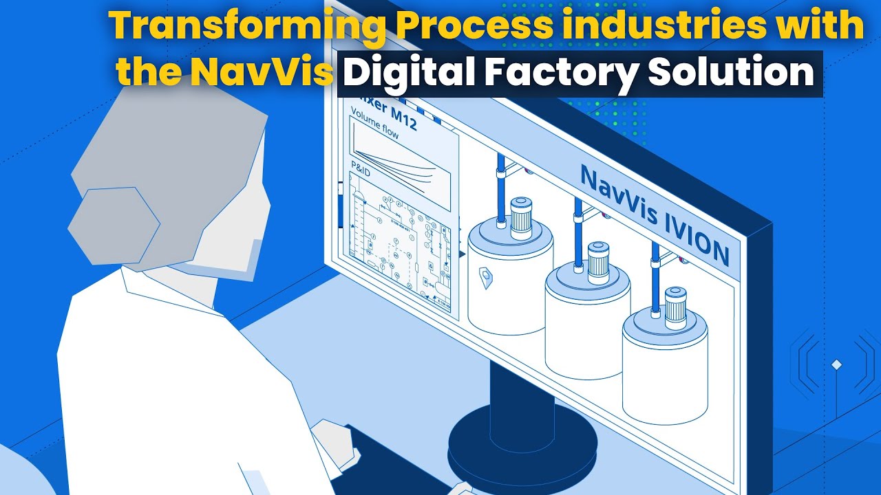 Transform your process operations with the NavVis Digital Factory ...