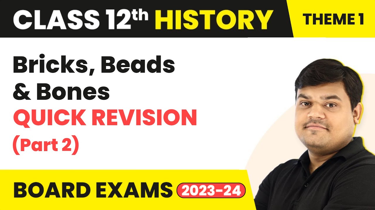 Bricks, Beads & Bones: The Harappan Civilization - Quick Revision (Part ...