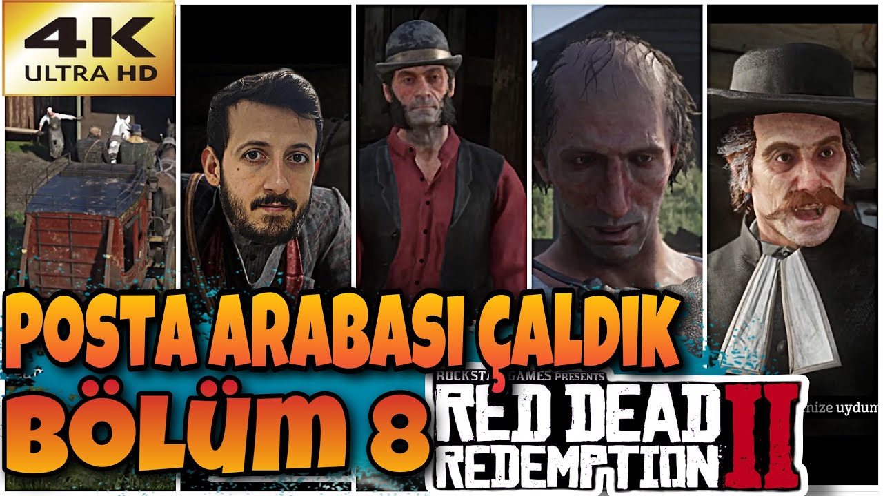 POSTA ARABASINI ÇALDIK, BÖLÜM 8 [4K] | Red Dead Redemption 2 | Cedric ...