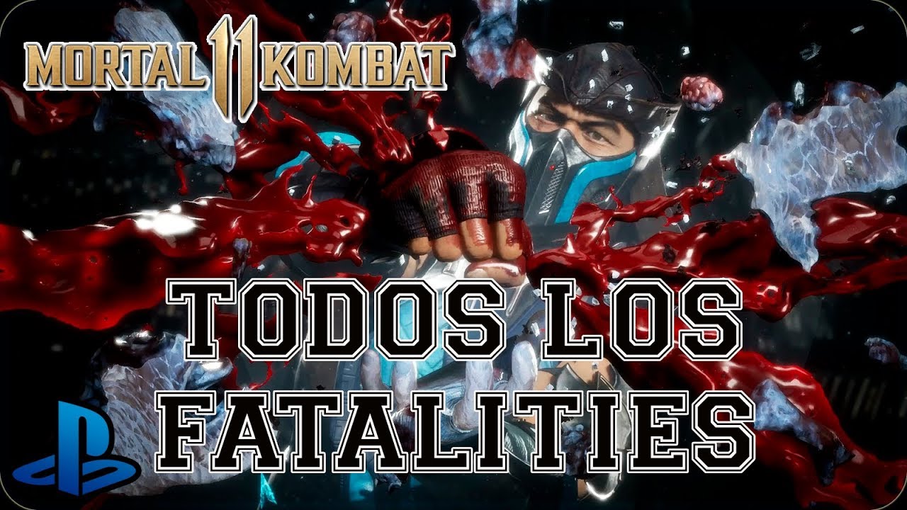 Mortal Kombat 11 | Todos los Fatalities | 1080p 60FPS - YouTube