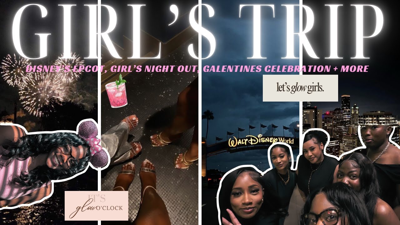 Girls Just Wanna Have Fun! 💃 | Aesthetic Girls Night Out 💄 + Epcot ...