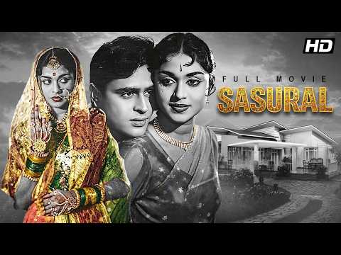 Sasural (1961) Full Movie | Rajendra Kumar, B. Saroja Devi | Classic Bollywood Drama HD