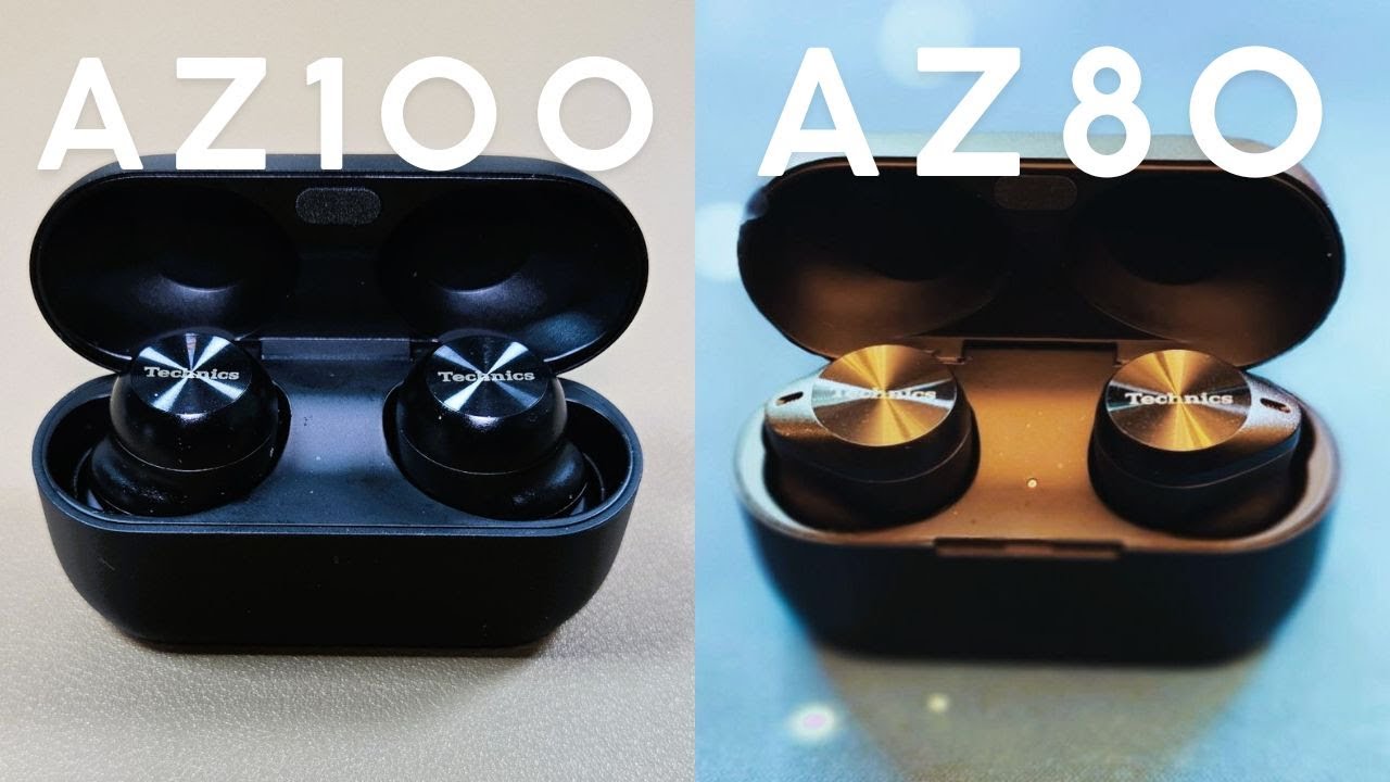 Sound Challenge | Technics EAH-AZ100 Earbuds vs. Technics EAH-AZ80 ...
