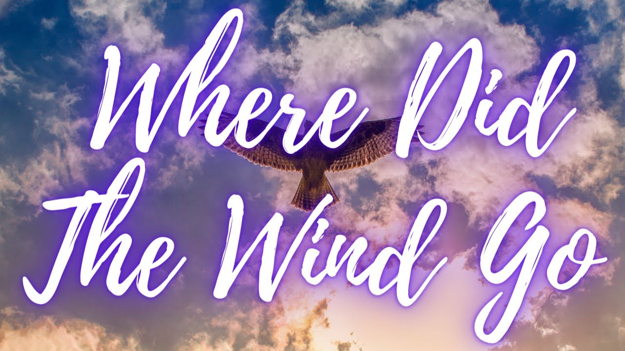 Where Did The Wind Go by Murrell Ewing - YouTube