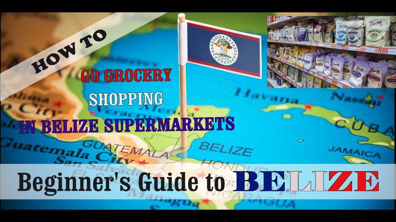 Beginner's Guide to BELIZE | Grocery Shopping in Belize Supermarkets ...