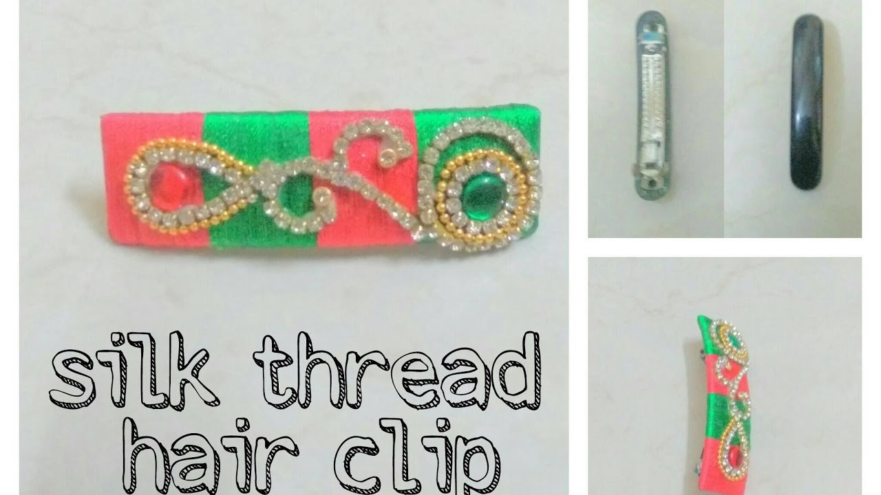 How to make Hair clip using silk thread from old hair clip (Fast Video ...