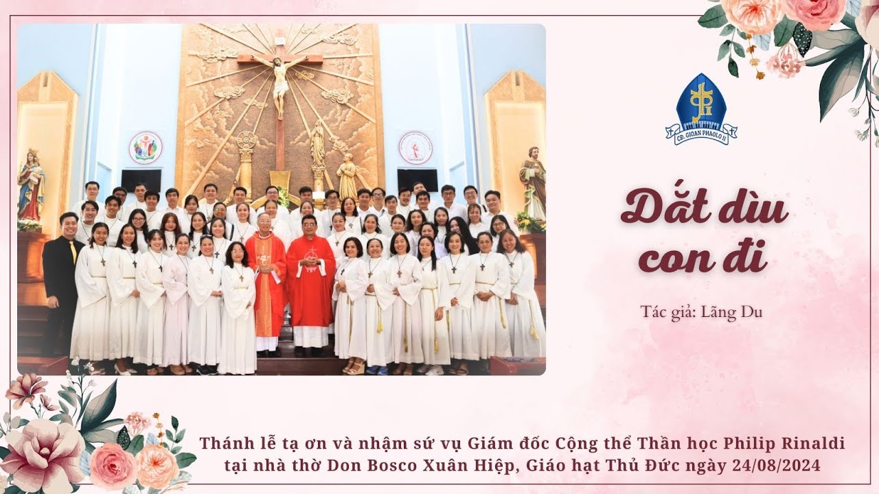 DẮT DÌU CON ĐI | Lãng Du🎵Thánh lễ Tạ ơn tại Cộng thể Thần học Philip ...
