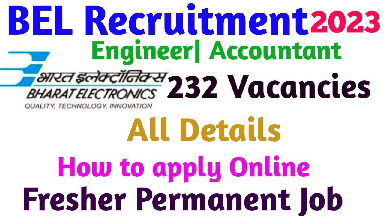 BEL Probationary Engineer & Officer Recruitment 2023 | Apply Online for 232 Posts - YouTube