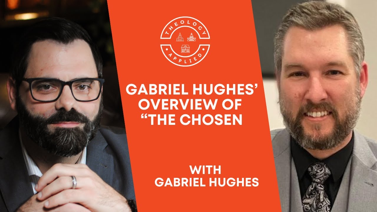 Gabriel Hughes’ Overview Of "The Chosen" - YouTube