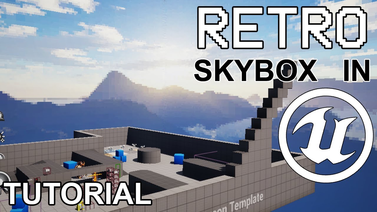Create Retro Skyboxes Easily Unreal Engine Tutorial But Works In Other Engines Too Youtube