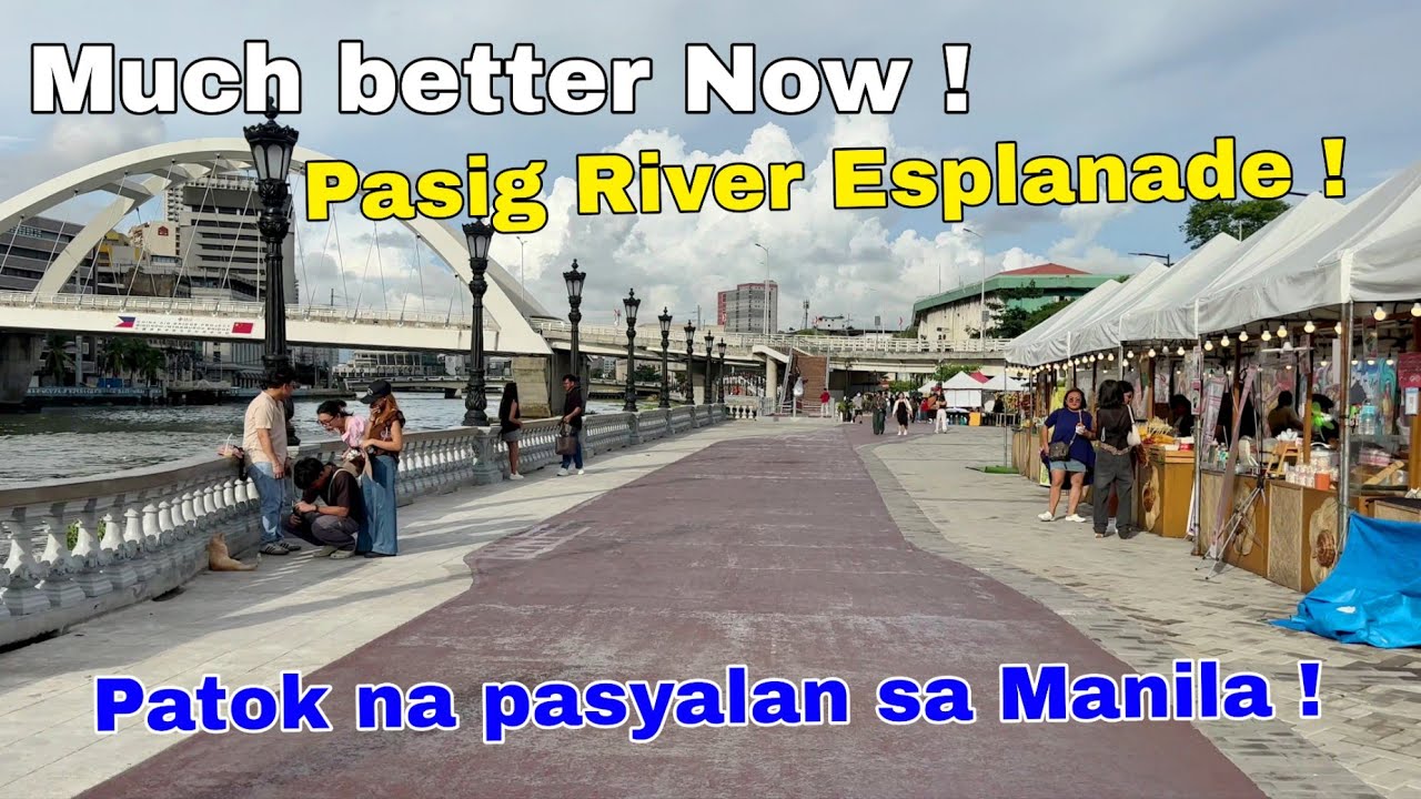 Much better now ! Pasig River Esplanade patok na pasyalan sa Manila ...