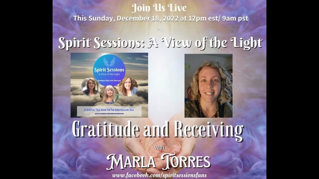 Marla Torres * Gratitude and Receiving *S5E51 - YouTube