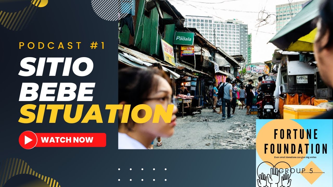 Sitio Bebe's Situation l Fortune Foundation Podcast #1 - YouTube