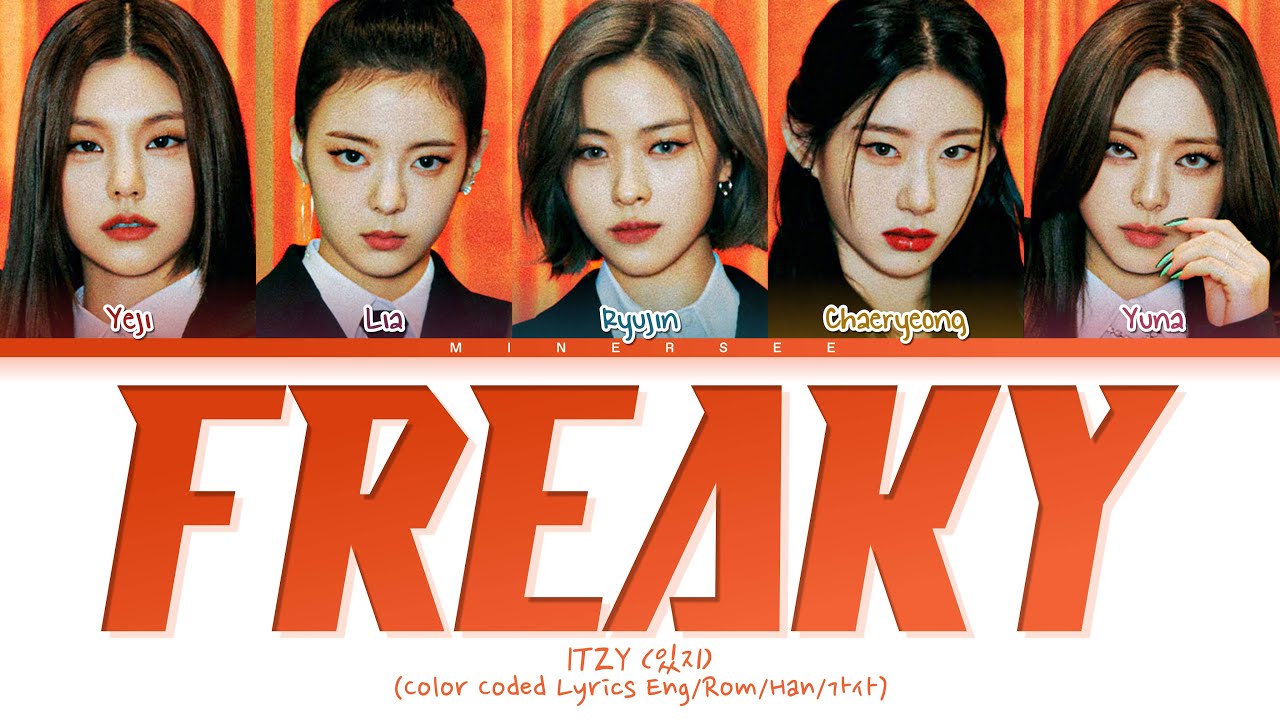 ITZY (있지) - "Freaky" (Color Coded Lyrics Eng/Rom/Han/가사) - YouTube