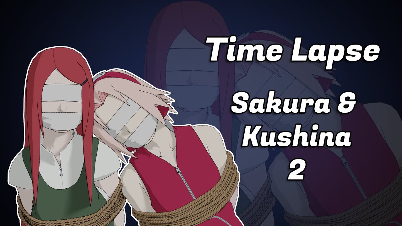 [TIME LAPSE] - Sakura and Kushina Atadas y Amordazadas - YouTube