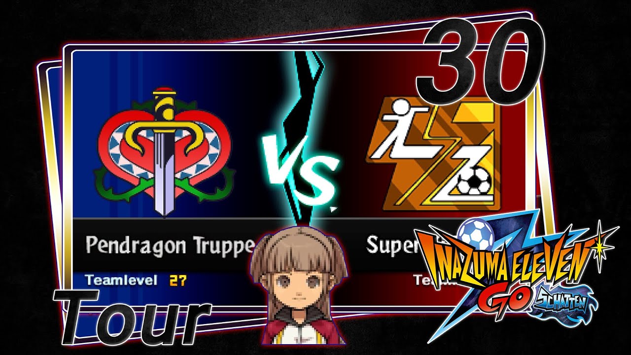 Inazuma Eleven GO: Schatten »Tour« Part 30 Pendragon Truppe vs. Super ...