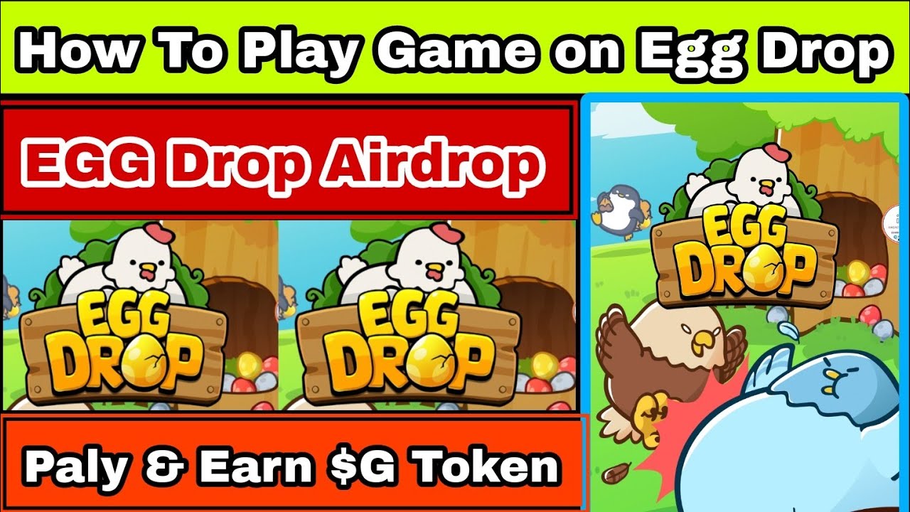 EGG DROP | How To Play EGG DROP Game | EGG DROP Airdrop | Play To Earn ...