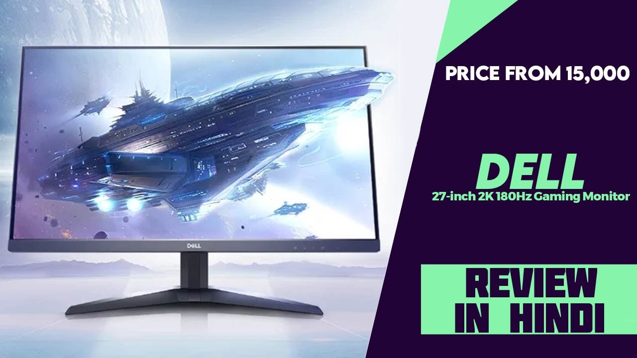 Dell G2725D 27-inch 2K 180Hz Gaming Monitor Launched - Explained All ...