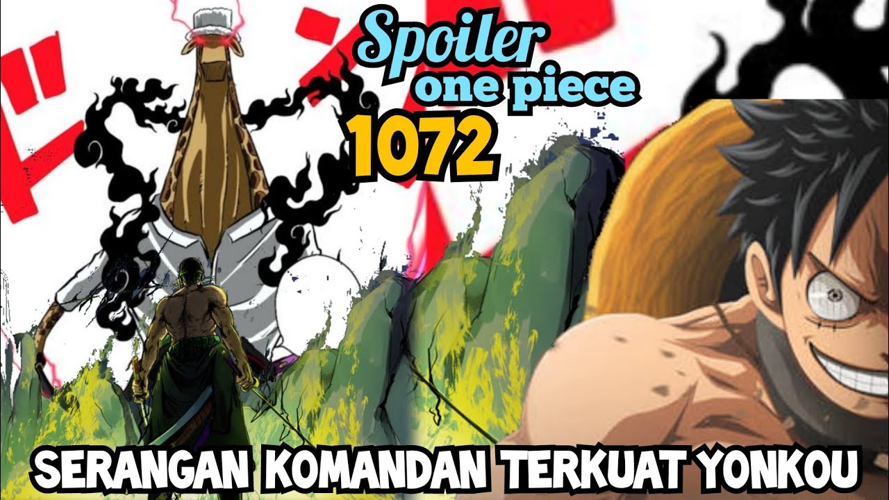 SPOILER OP 1072 - KOMANDAN TERKUAT YONKOU VS ZOAN AWAKENING ...