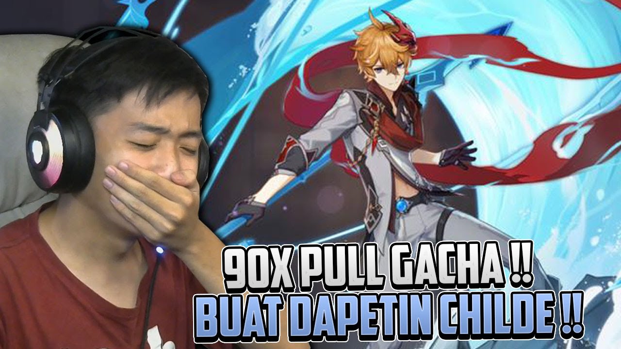 90x Pull Gacha Buat Banner Childe !! (Tartaglia) ~ Genshin Impact ...