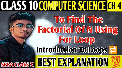 Introduction To Loops Class X SEBA - YouTube