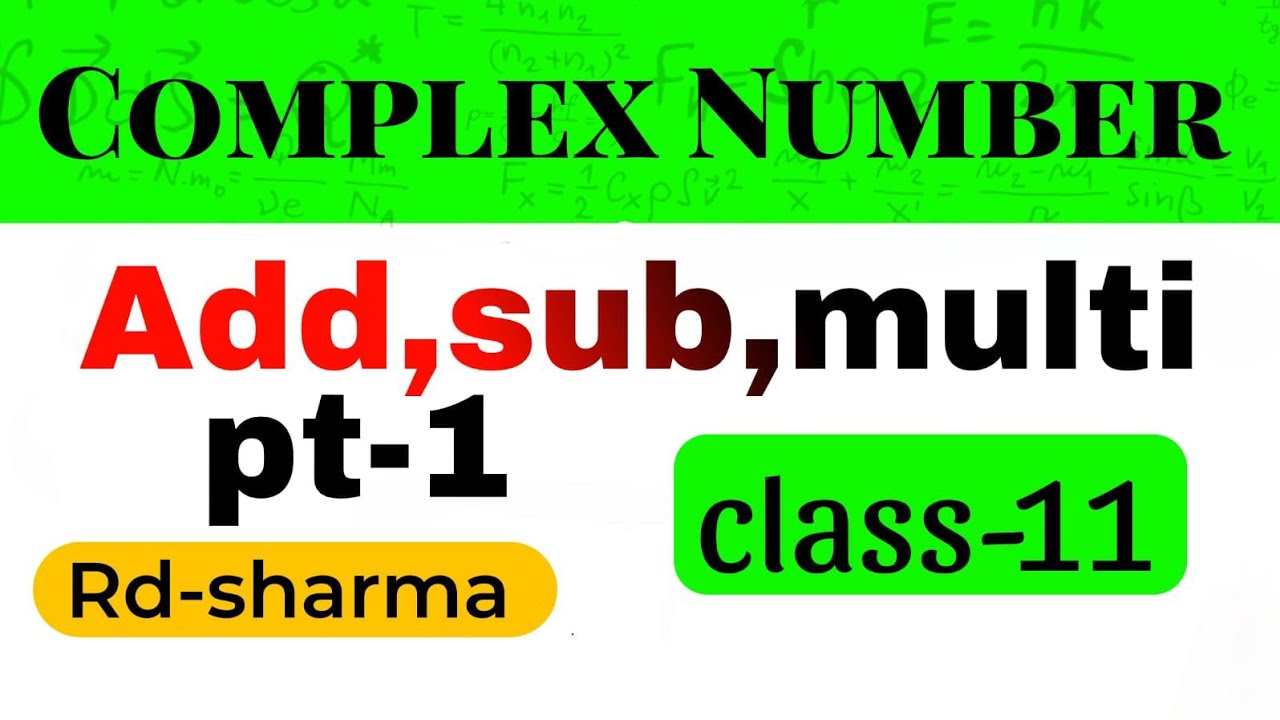 Complex Number Add,Sub,multi || Class - 11th Rd Sharma || By - Dipesh sir || - YouTube