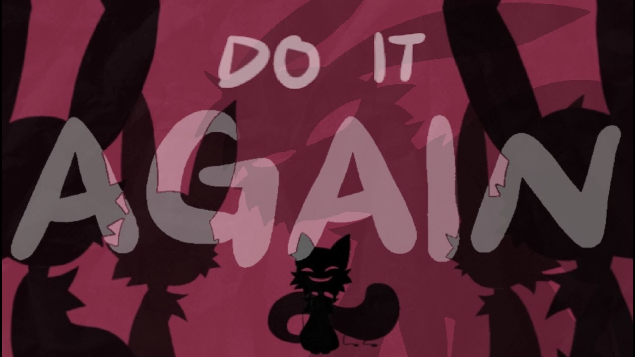 Do it again (again & again) - animation - YouTube