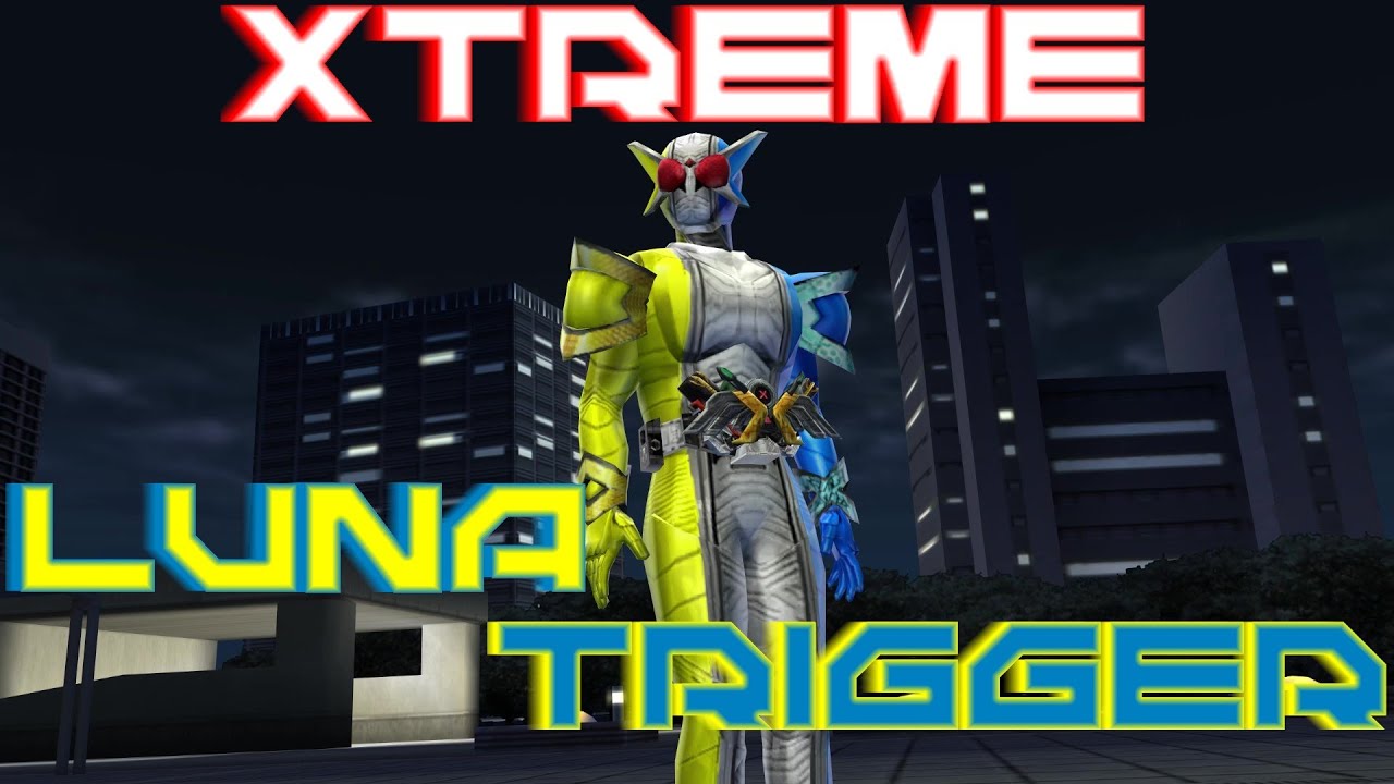 Xtreme Luna Trigger - MOD Kamen Rider Super Climax Heroes - YouTube