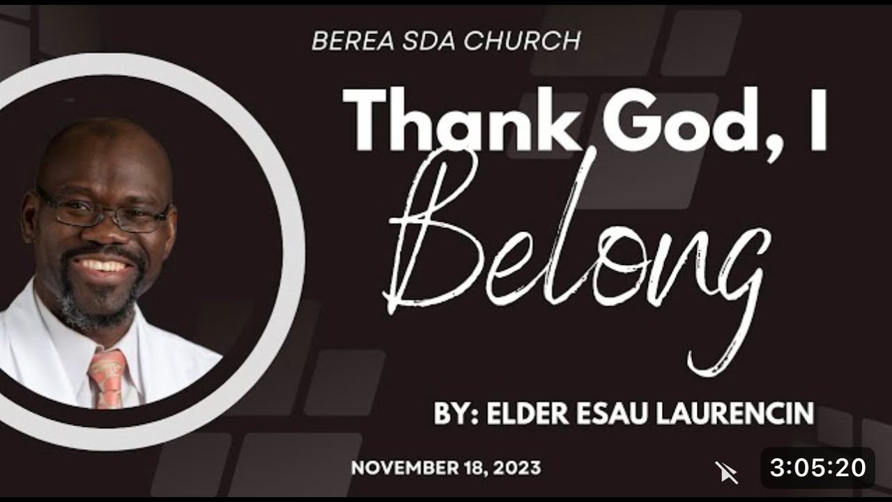 THANK GOD, I BELONG! Elder Dr. Esau Laurencin. #sda #sabbath # ...