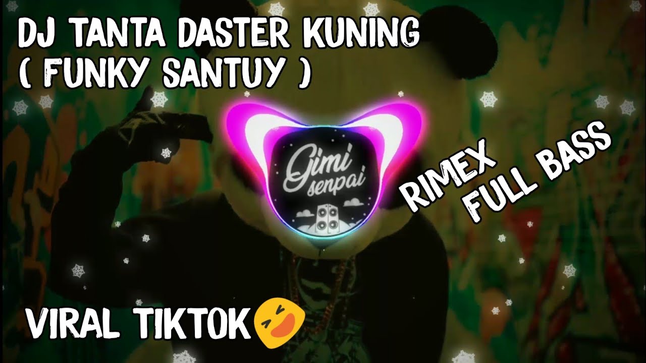 Dj Tanta Daster Kuning || Dj Viral Tik Tok Full Bass 2020 Terbaru ...