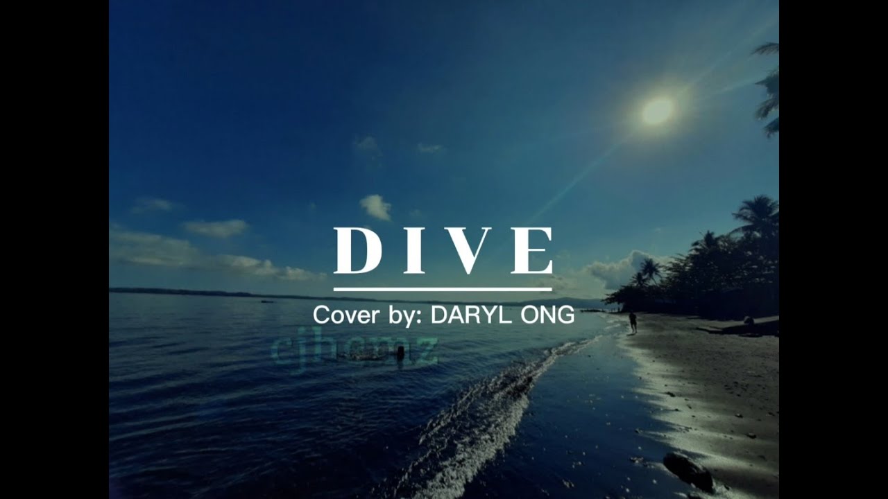 DIVE (Lyrics) | Ed Sheeran | Cover by Daryl Ong - YouTube