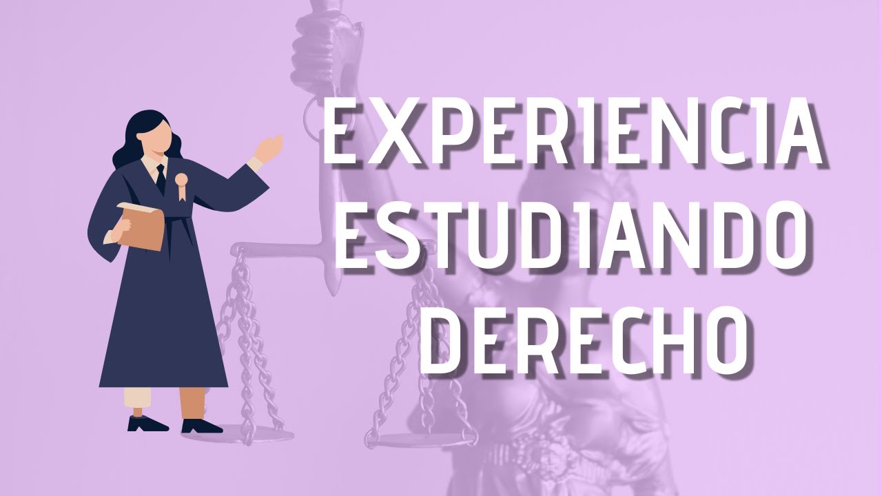 Mi EXPERIENCIA estudiando DERECHO en MÉXICO | ¿vale la pena? 🤔 - YouTube