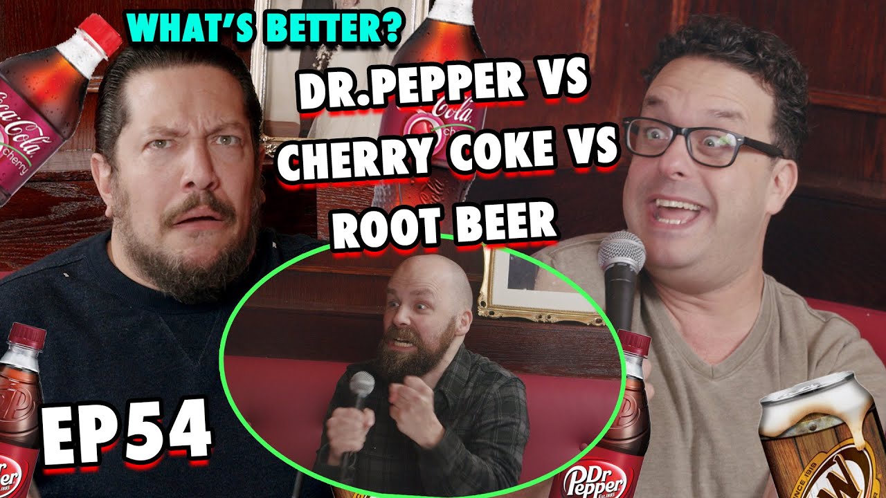 Dr.Pepper vs Root Beer vs Cherry Coke with Sam Roberts | Sal Vulcano ...