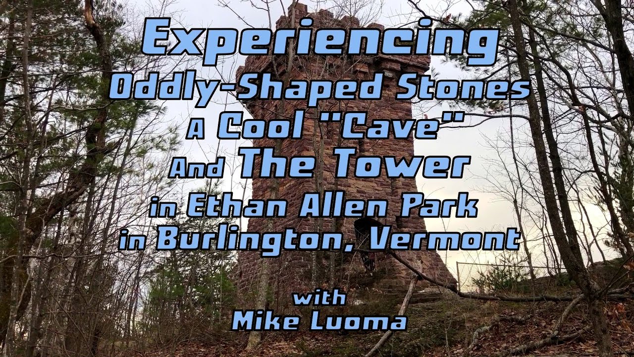 Experiencing Oddly Shaped Stones, A Cool Cave, and The Tower in Ethan ...