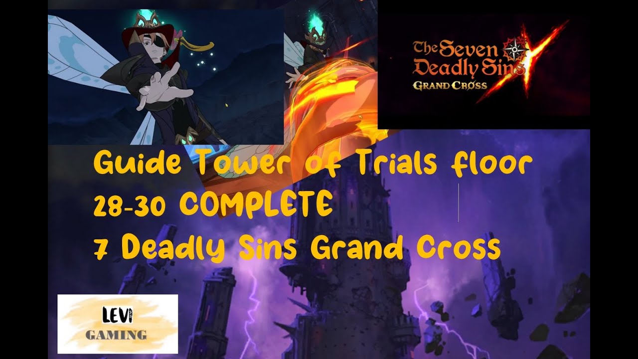 Guide Tower of Trials floor 28, 29, and 30 COMPLETE | 7 Deadly Sins ...