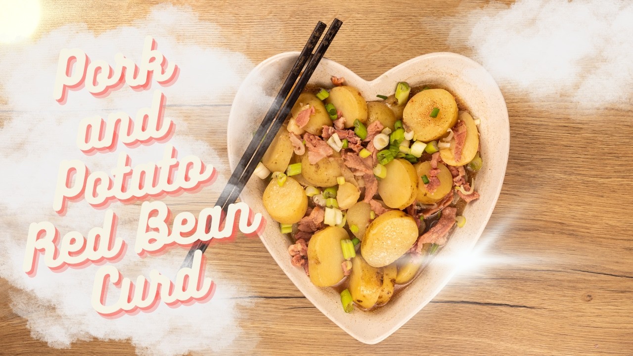 Fermented Red Bean Curd, Pork and Potato - YouTube