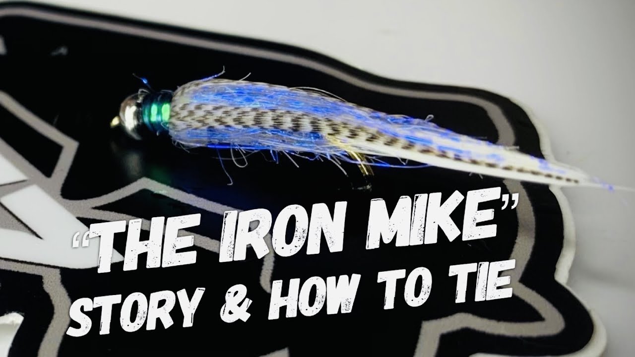 IRON MIKE FLY TYING/ FLY FISHING/ AND THE STORY OF THE FLY - YouTube