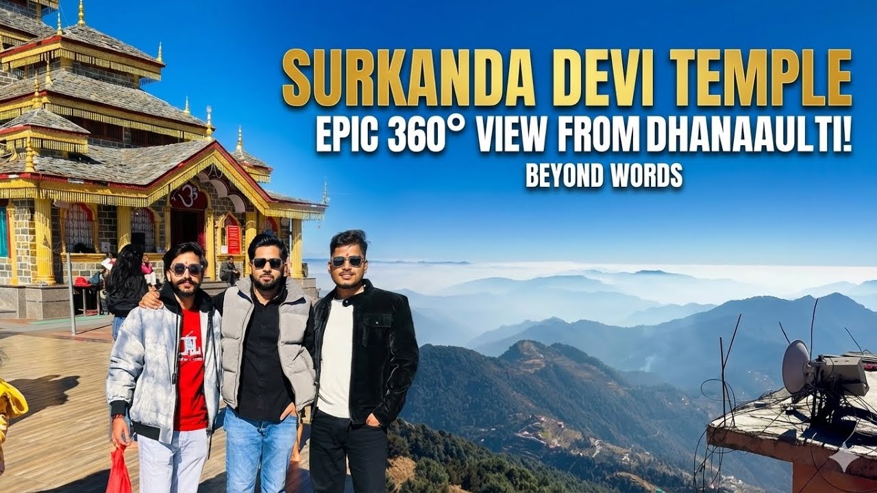 Surkanda Mata Mandir Trek & Kanatal Vlog | Uttarakhand Hidden Gem ...