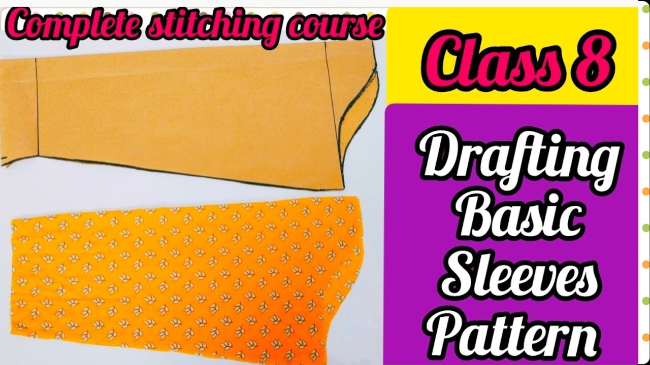 Sewing class 8/ How to draft basic sleeves pattern //cutting of sleeve through pattern ...