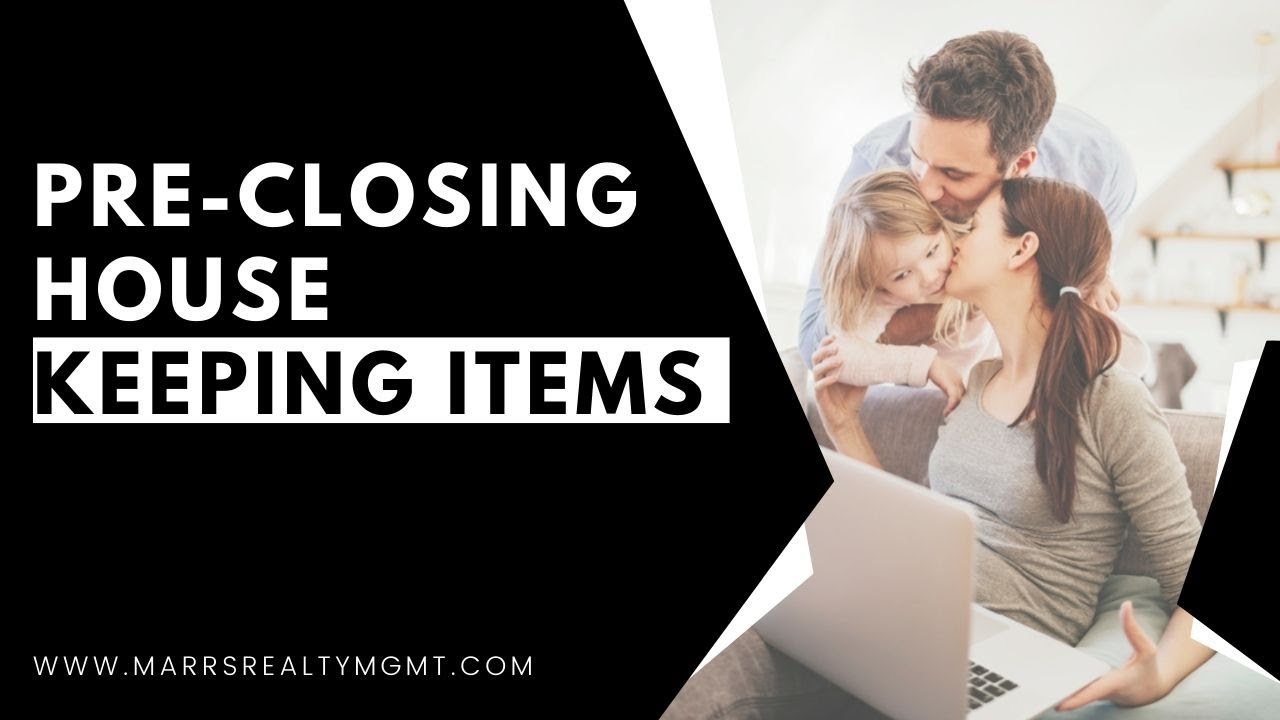 Pre-Closing House Keeping Items - YouTube