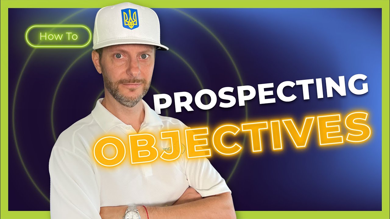 ** Prospecting Objectives ** - YouTube