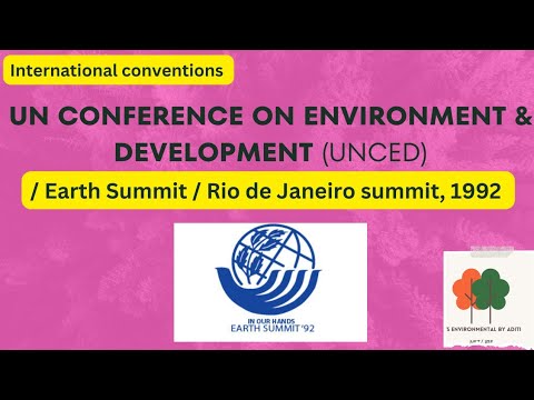 Rio Earth Summit / UN Conference on Environment and Development, 1992 ...