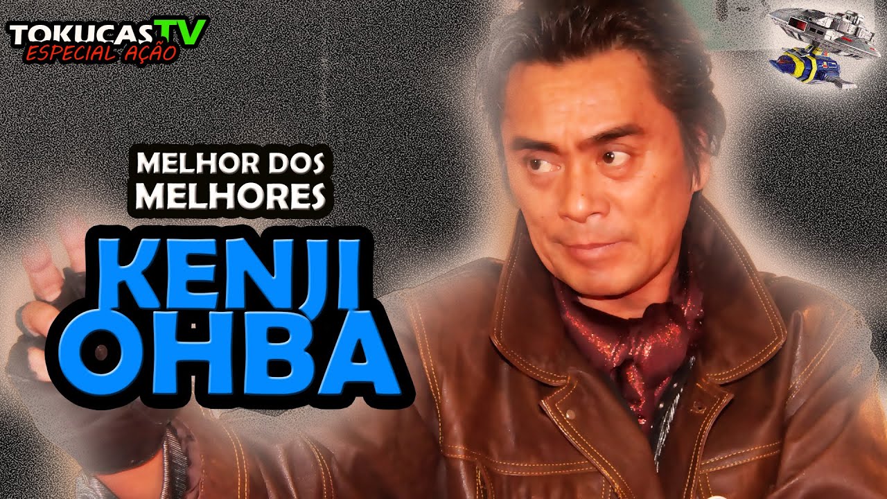 KENJI OHBA, O ETERNO GAVAN – MELHOR DOS MELHORES! - YouTube