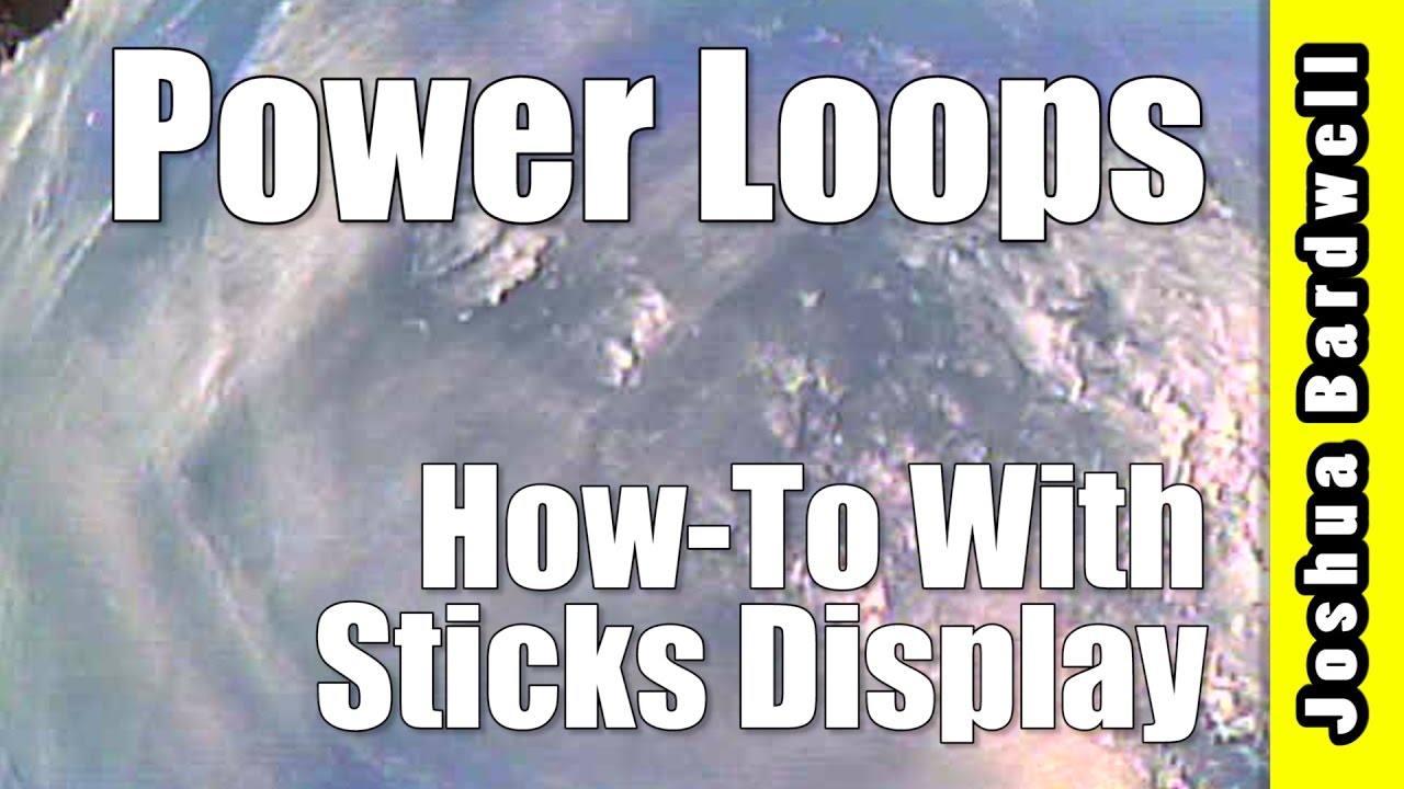 Acro Spotlight - Power Loops | FPV ACRO FREESTYLE WITH STICKS OVERLAY ...