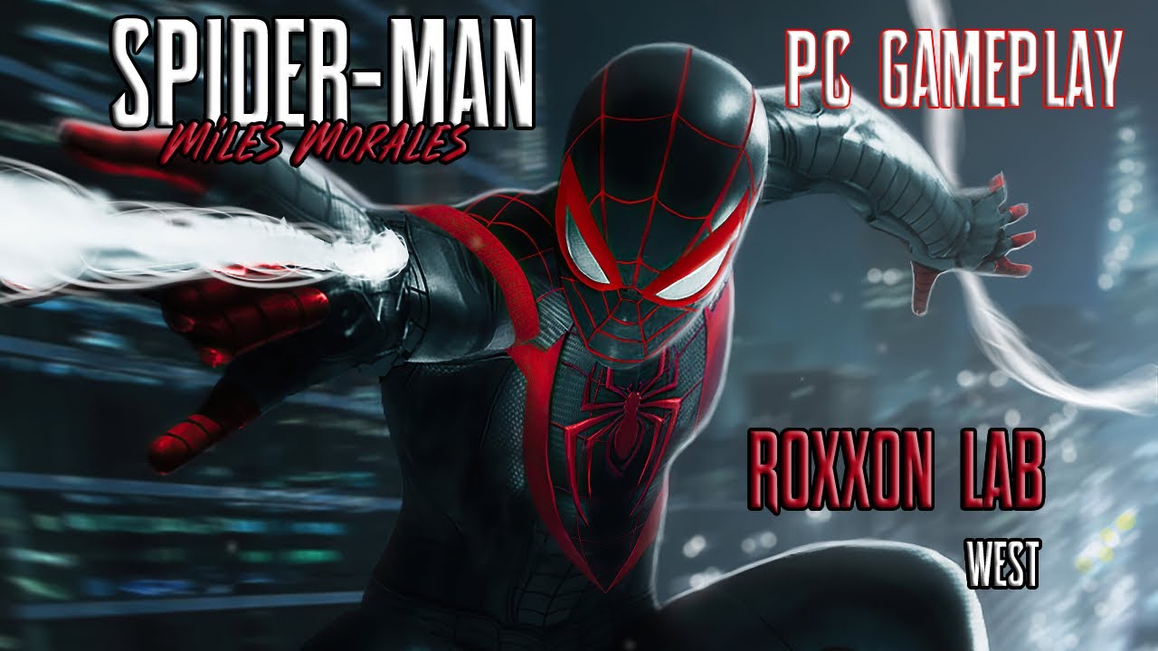 Marvel's Spider-Man: Miles Morales PC Gameplay - Roxxon Lab West - YouTube