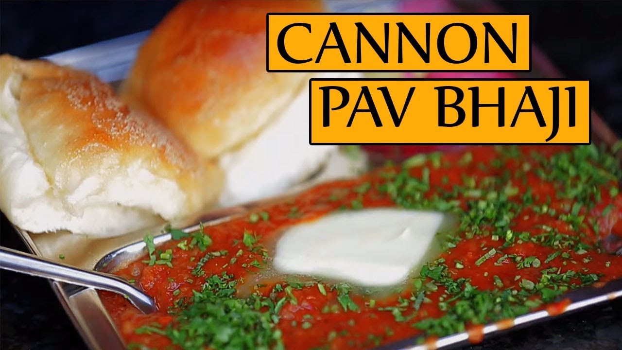 Cannon Pav Bhaji: That Serve's Best Pav Bhaji For Every Budget | Mumbai ...