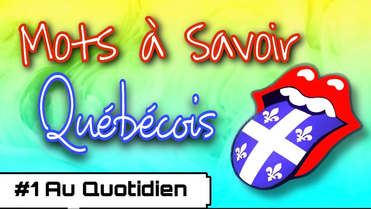 Apprendre les Mots Québécois (PART1) - YouTube